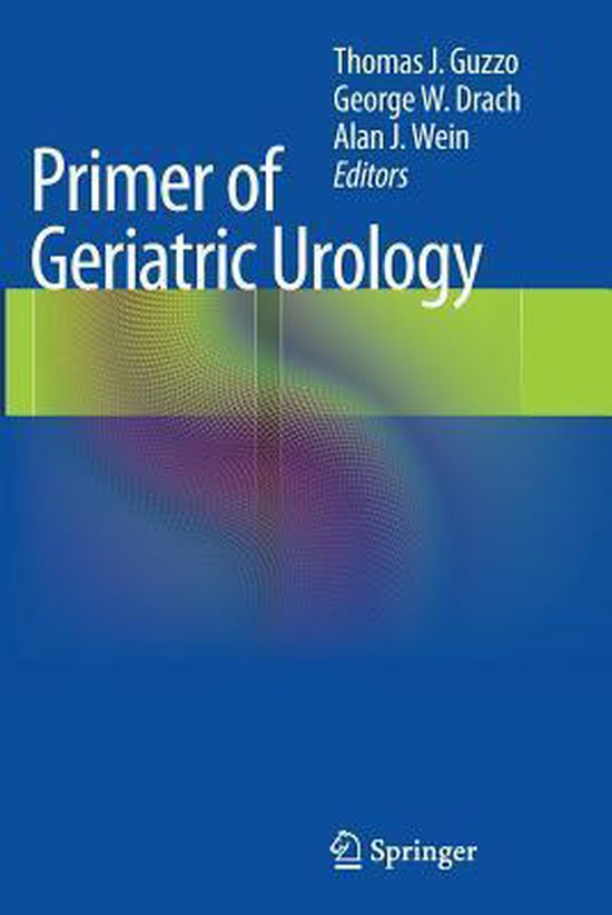 Primer of Geriatric Urology | 9781493900817 | Guzzo Thomas J. | Boeken ...