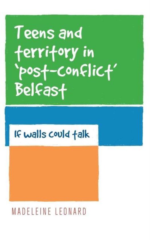 Teens and Territory in 'Post-Conflict' Belfast | 9780719096242 ...