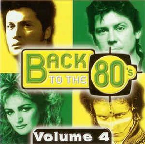 Back to the 80's - Volume 4, Various | CD (album) | Muziek | bol