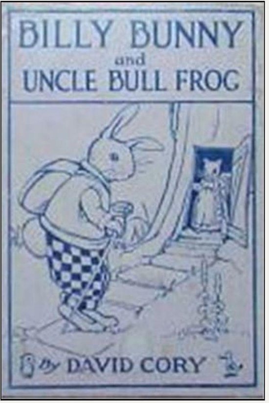 Billy Bunny and Uncle Bull Frog (ebook), David Cory | 1230000190152 ...