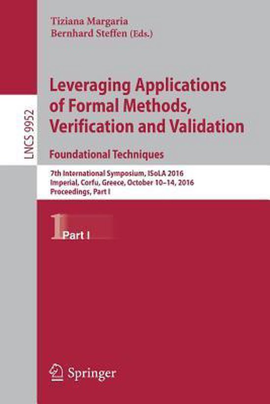 Leveraging Applications of Formal Methods, Verification and Validation ... Leveraging Applications of Formal Methods, Verification and Validation ...
