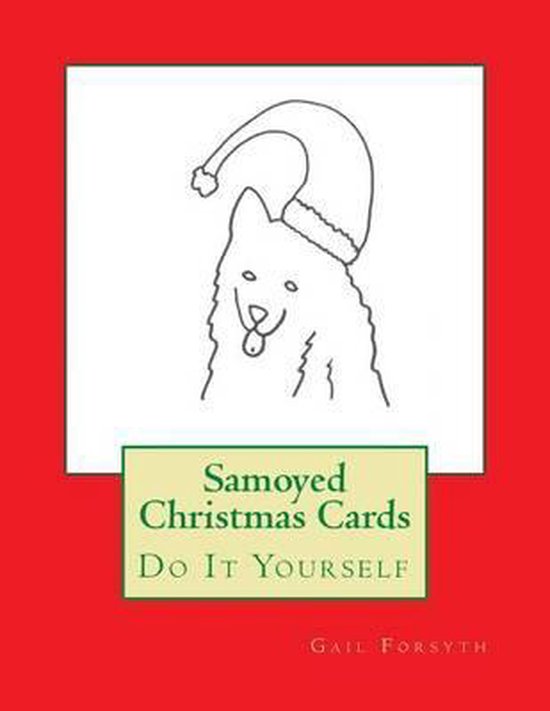 Samoyed Christmas Cards, Gail Forsyth | 9781517705046 | Boeken | bol.com