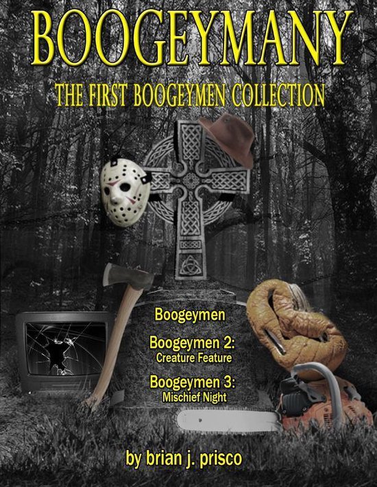 Boogeymany: The First Boogeymen Collection (ebook), Brian J. Prisco ...
