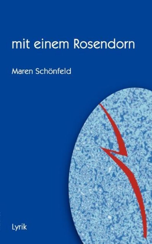 mit einem Rosendorn, Maren Sch Nfeld | 9783833420092 | Boeken | bol.com