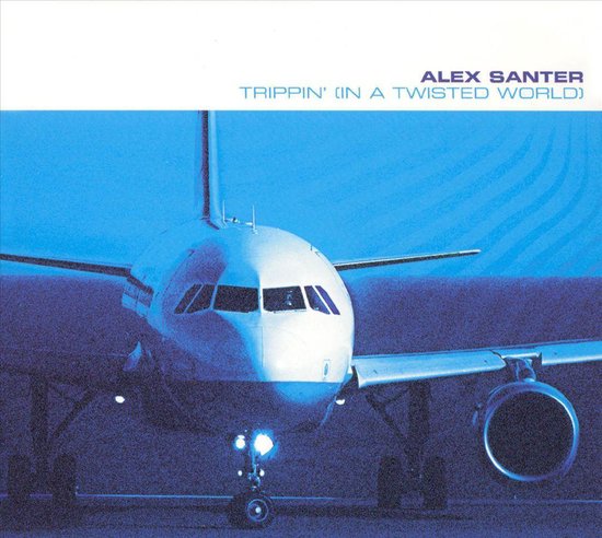 Trippin' (In a Twisted World), Alex Santer | CD (album) | Muziek | bol.com