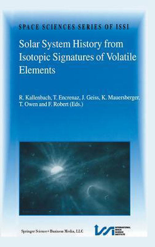 Solar System History from Isotopic Signatures of Volatile Elements ...