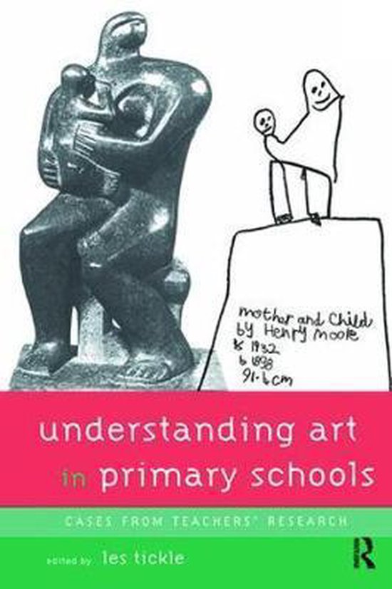 Understanding Art in Primary Schools | 9781138416321 | Boeken | bol.com