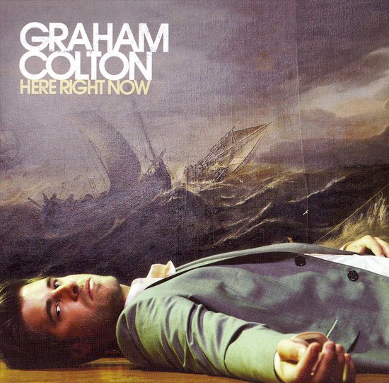Here Right Now, Graham Colton | CD (album) | Muziek | bol
