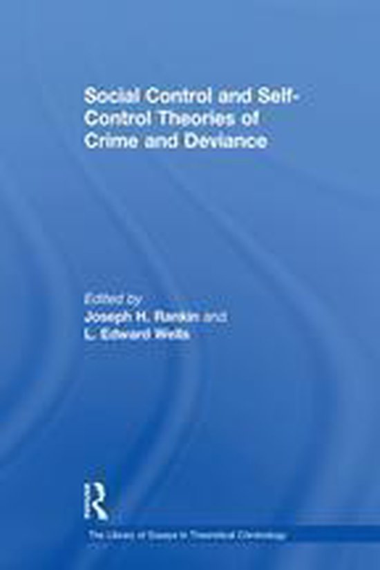 Social Control and Self-Control Theories of Crime and Deviance (ebook ...
