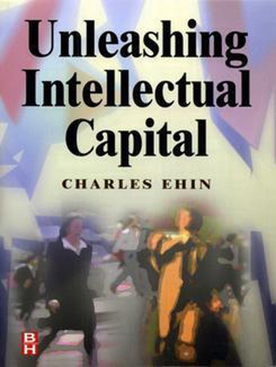 Unleashing Intellectual Capital (ebook), Charles Kalev Ehin ...