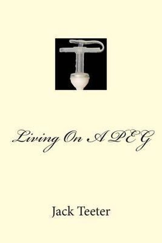 Living On A PEG, Jack Teeter | 9781482530605 | Boeken | bol.com