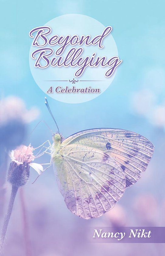 Beyond Bullying (ebook), Nancy Nikt | 9781504357685 | Boeken | bol.com