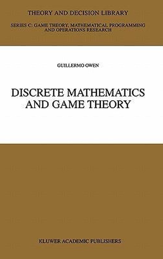 Discrete Mathematics and Game Theory | 9780792385110 | Guillermo Owen ...