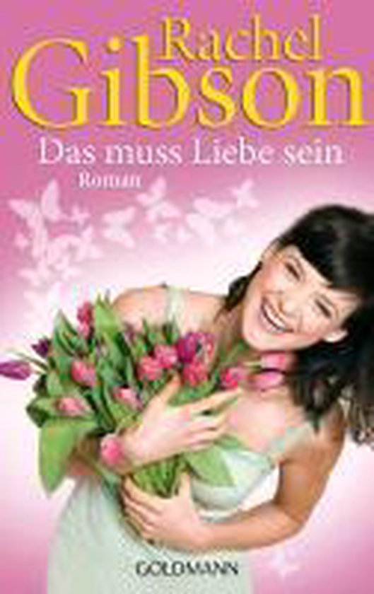 Das muss Liebe sein, Rachel Gibson | 9783442479344 | Boeken | bol