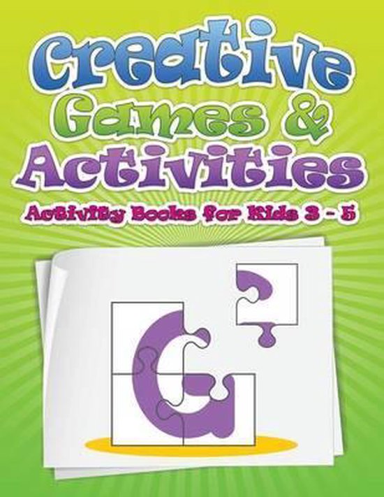 Creative Games & Activities (Activity Books for Kids Ages 3 - 5 ...