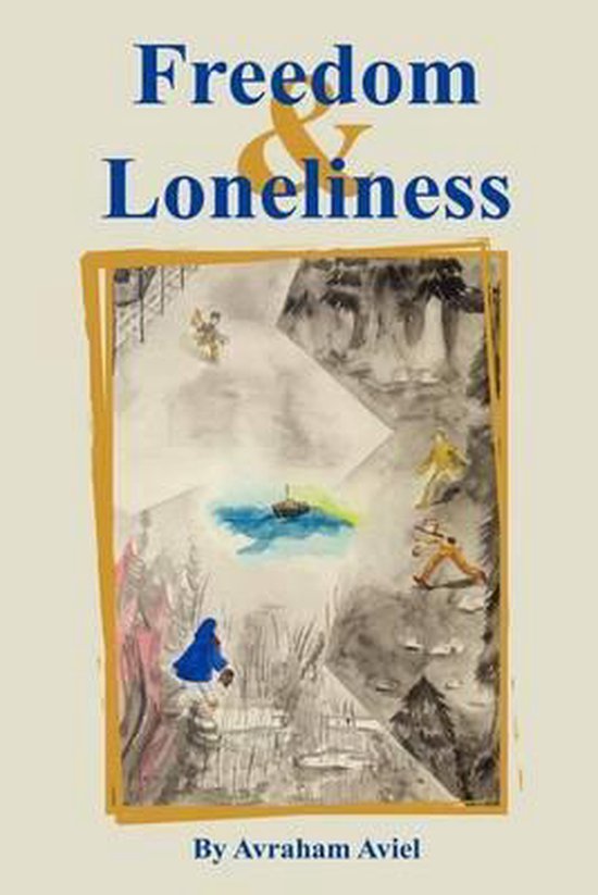 Freedom & Loneliness, Avraham Aviel | 9789657238363 | Boeken | bol.com