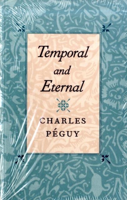Temporal & Eternal | 9780865973220 | Charles Péguy | Boeken | bol.com