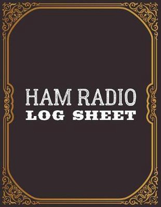 Ham Radio Log Sheet | 9781096528050 | Hobby Art Creation | Boeken | bol.com