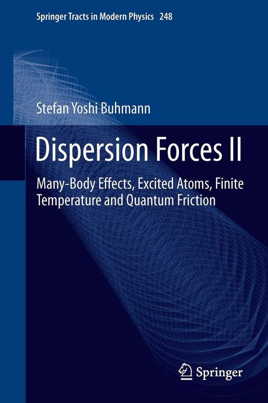 Springer Tracts in Modern Physics 248 - Dispersion Forces II (ebook ...