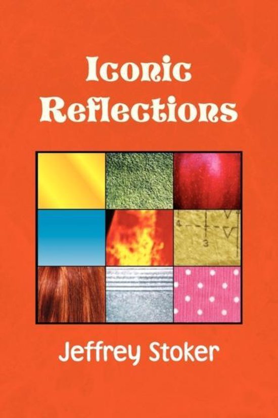 Iconic Reflections, Jeffrey Stoker | 9781436310529 | Boeken | bol.com