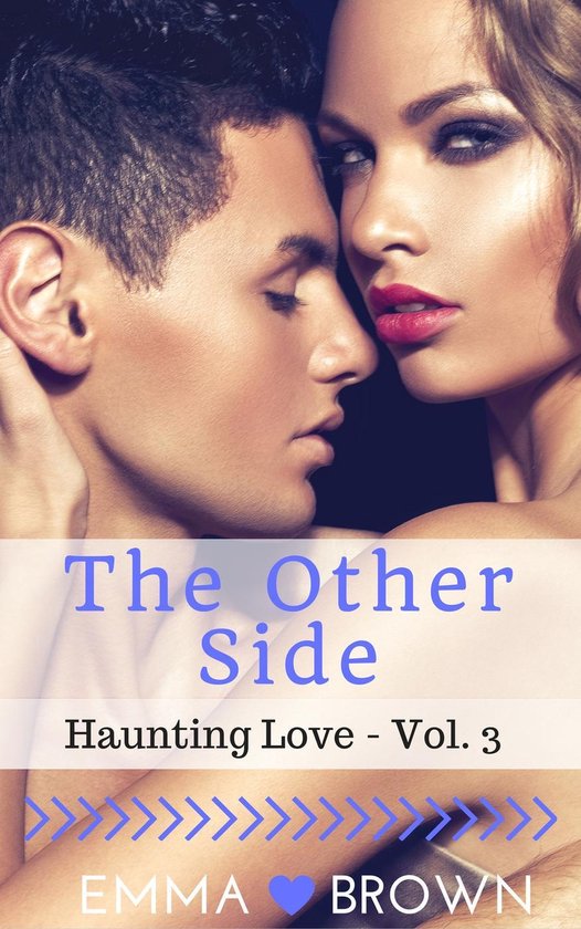 Haunting Love 3 - The Other Side (Haunting Love - Vol. 3) (ebook), Emma ...