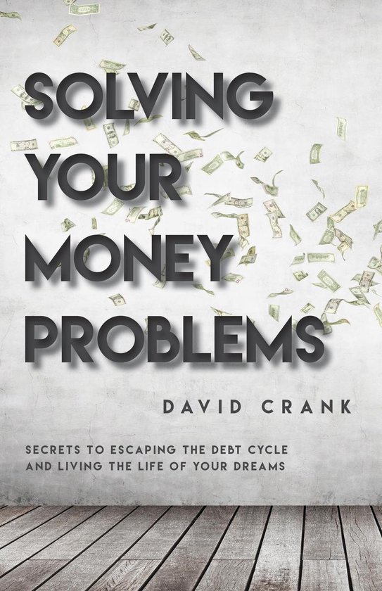 Solving Your Money Problems (ebook), David Crank | 9781943217540 ...