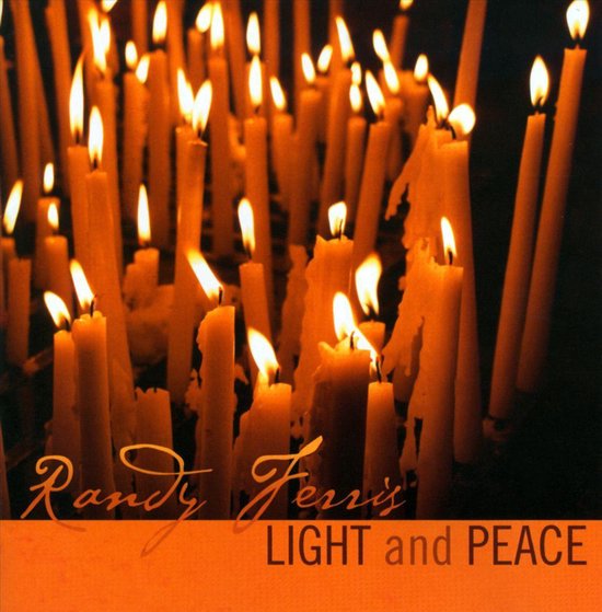 Light And Peace, Randy Ferris | CD (album) | Muziek | bol.com
