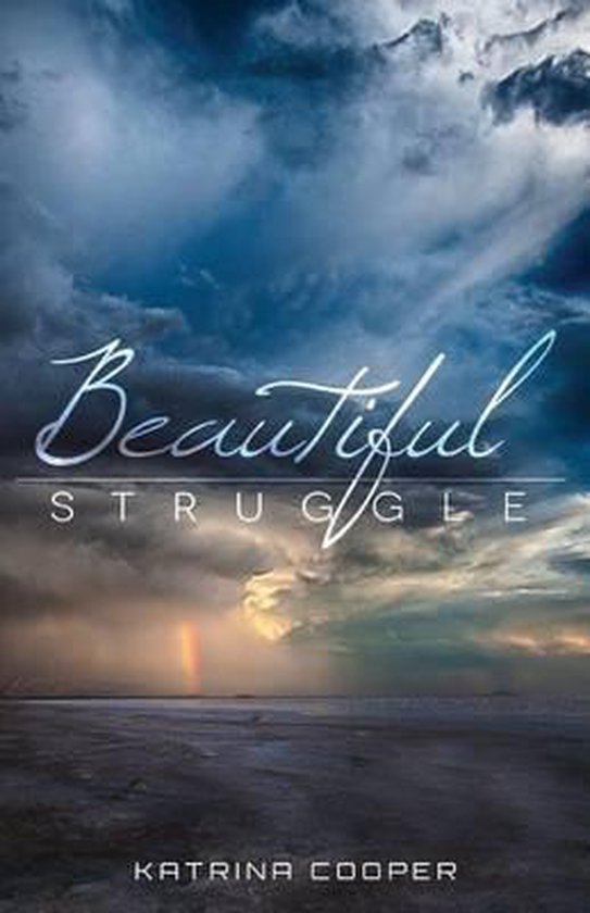 Beautiful Struggle | 9781502883308 | Katrina Trini Cooper | Boeken ...
