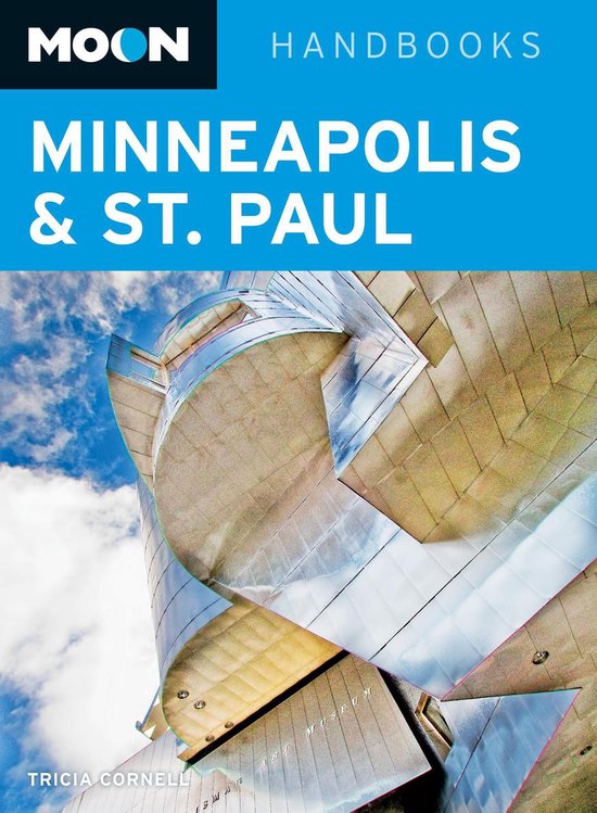 Moon Minneapolis & St. Paul (ebook), Tricia Cornell | 9781612384924 ...