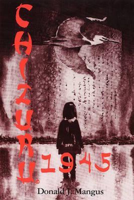 Chizuru 1945, Donald J Mangus M D | 9781887733007 | Boeken | bol.com