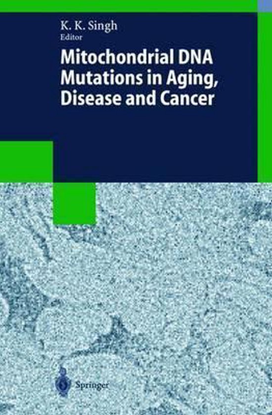Mitochondrial DNA Mutations in Aging, Disease and Cancer ...