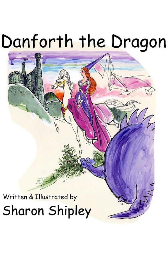 Danforth the Dragon (ebook), Sharon Shipley | 9781509224562 | Boeken ...