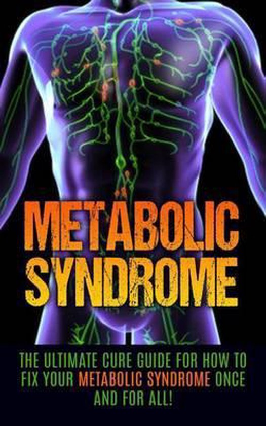 Metabolic Syndrome Diet, Metabolic Syndrome Supplements, Insulin ...