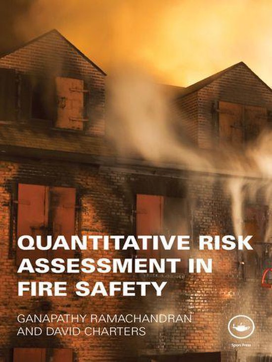 Quantitative Risk Assessment in Fire Safety (ebook), David Charters ...