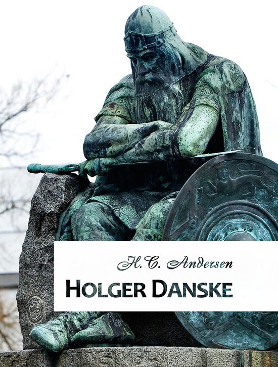 Holger Danske (ebook), H.C. Andersen | 1230000385169 | Boeken | bol.com