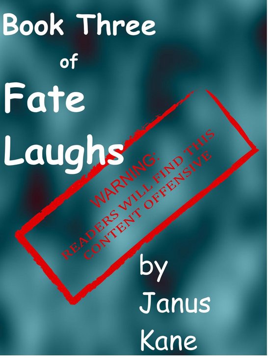 Fate Laughs, The Series 3 - Book Three of Fate Laughs (ebook), Janus ...