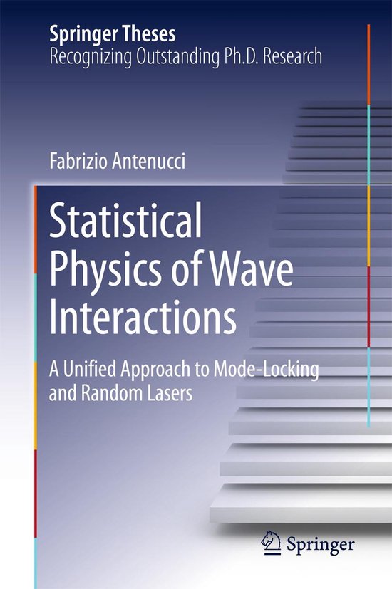 Springer Theses - Statistical Physics of Wave Interactions (ebook), Fabrizio Antenucci... | bol