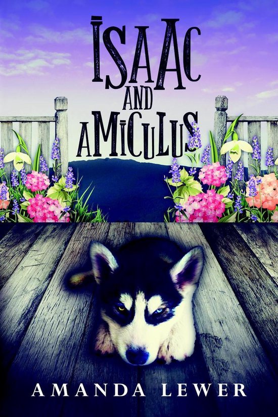 Isaac and Amiculus, Amanda Lewer | 9780995400108 | Boeken | bol.com
