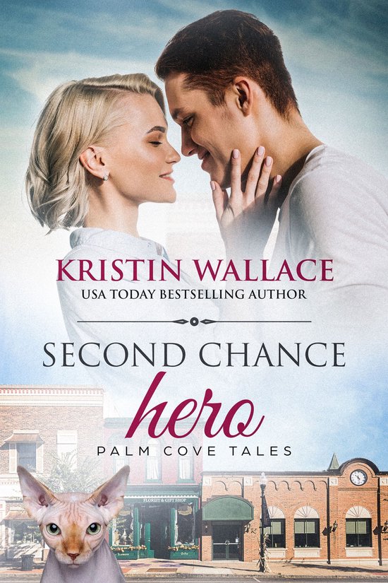 Palm Cove Tales - Second Chance Hero (ebook), Kristin Wallace | 1230003087503 | Boeken | bol.com