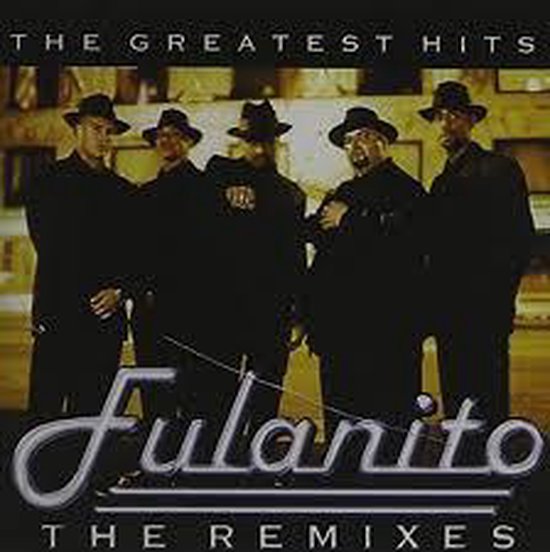 Greatest Hits: Remixes, Fulanito | CD (album) | Muziek | bol