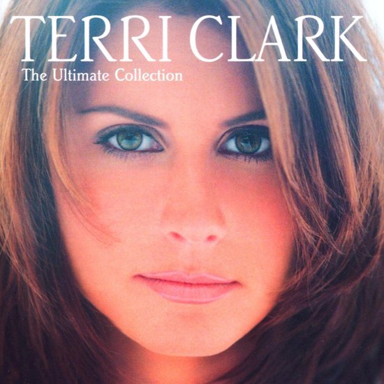 Ultimate Collection, Terri Clark | Muziek | bol