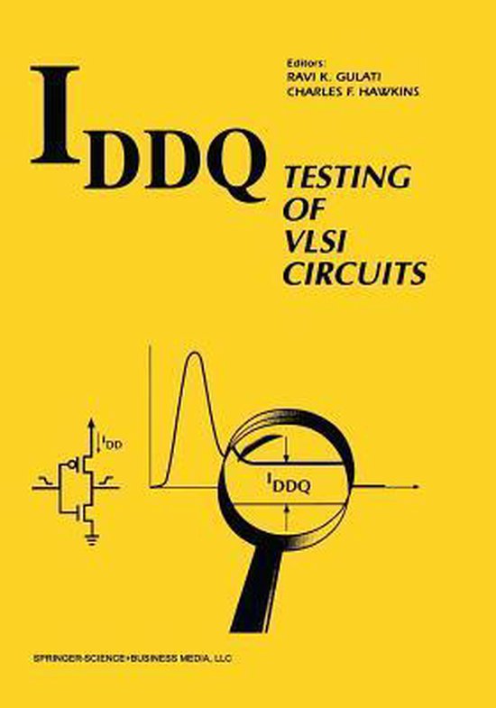 IDDQ Testing of VLSI Circuits | 9781461363774 | Boeken | bol.com IDDQ Testing of VLSI Circuits | 9781461363774 | Boeken | bol.com