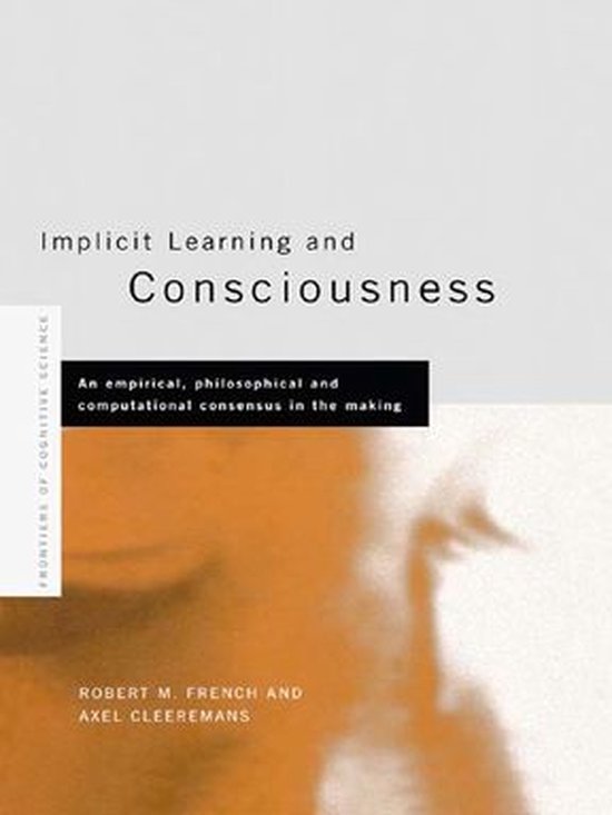 Implicit Learning and Consciousness (ebook), Robert M. French ...