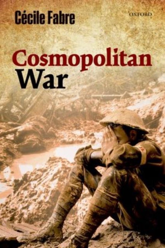 Cosmopolitan War | 9780198708575 | Cecile Fabre | Boeken | bol.com