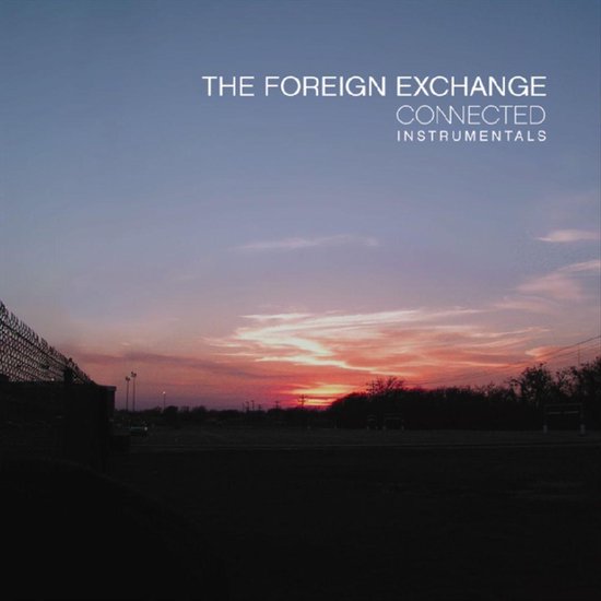Connected, The Foreign Exchange | CD (album) | Muziek | bol.com