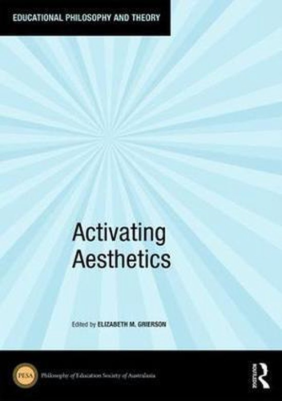 Educational Philosophy and Theory- Activating Aesthetics ...