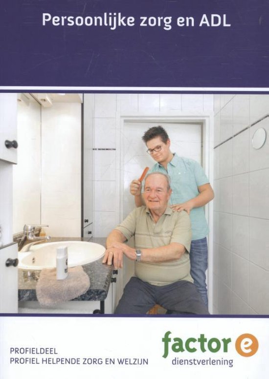 bol.com | Factor-E - Persoonlijke zorg en ADL Profiel helpende zorg en ...