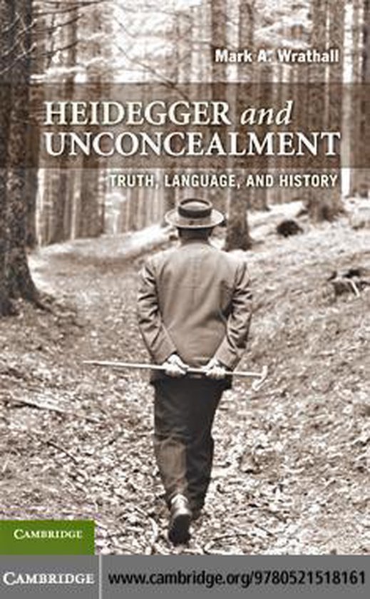 Heidegger and Unconcealment (ebook), Mark A. Wrathall | 9780511855573 ...