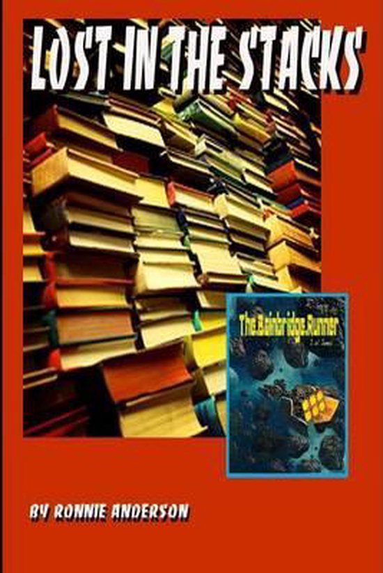 Lost in The Stacks, Ronnie G Anderson | 9781500732509 | Boeken | bol.com