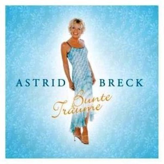 Astrid Breck - Bunte Traume, Astrid Breck | CD (album) | Muziek | bol